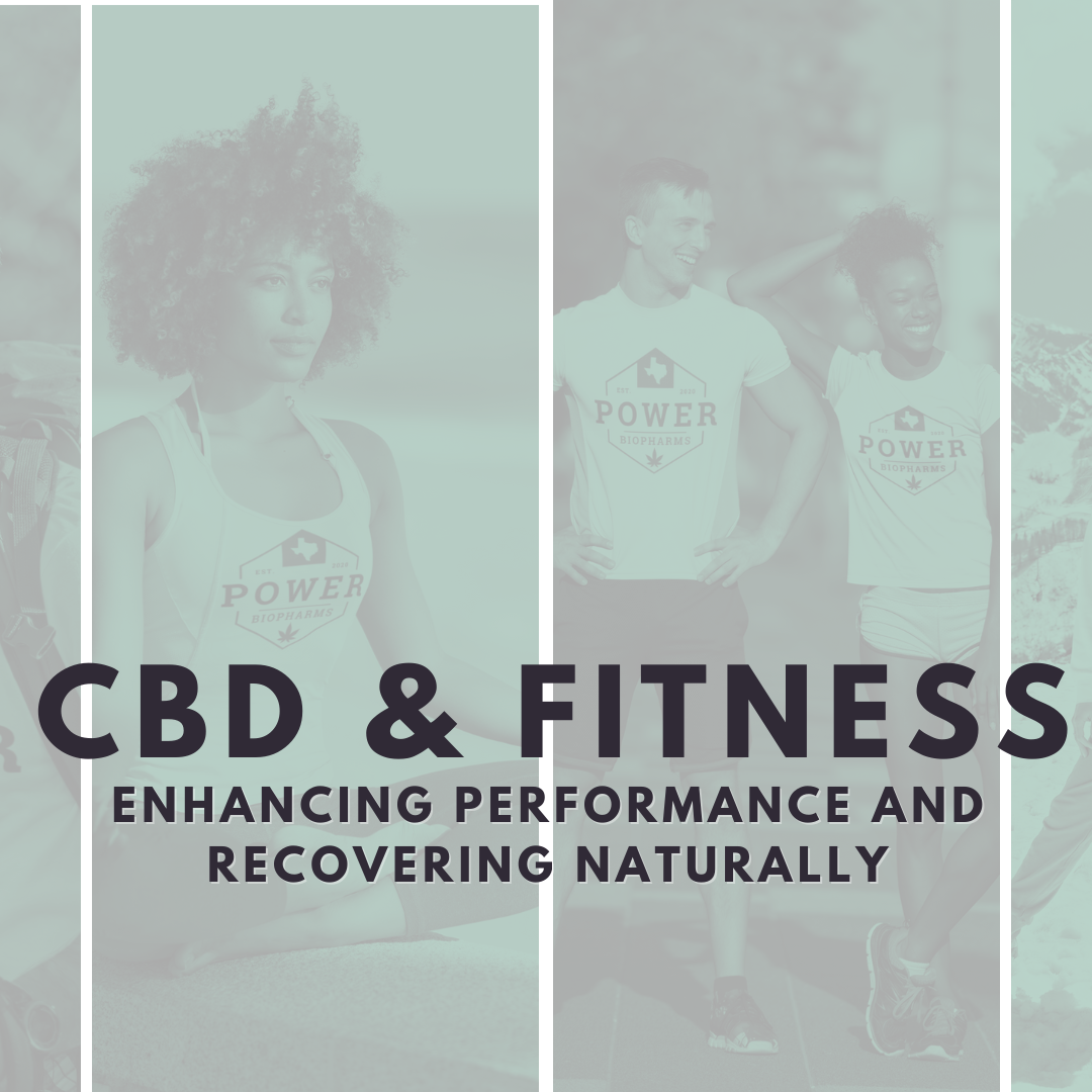 CBD and Fitness: Enhancing Performance and Recovery Naturally – Power ...