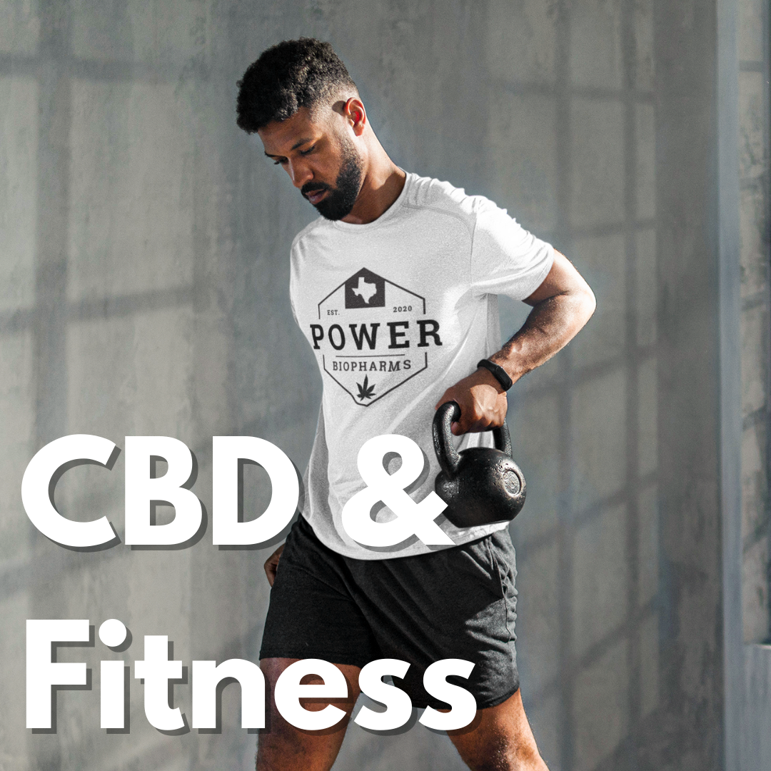 CBD and Fitness – Power Biopharms